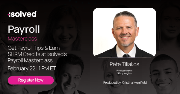 isolved Masterclass - Payroll - Feb 22, 2024 | isolved HCM Events